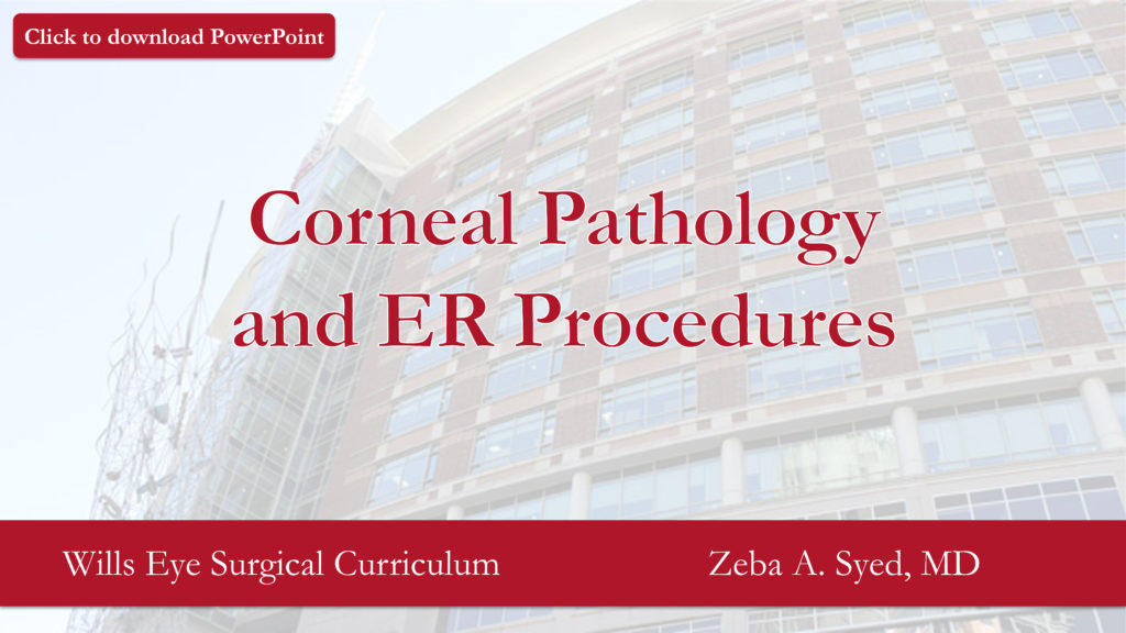 Corneal Pathology & ER Procedures - Wills Eye Library