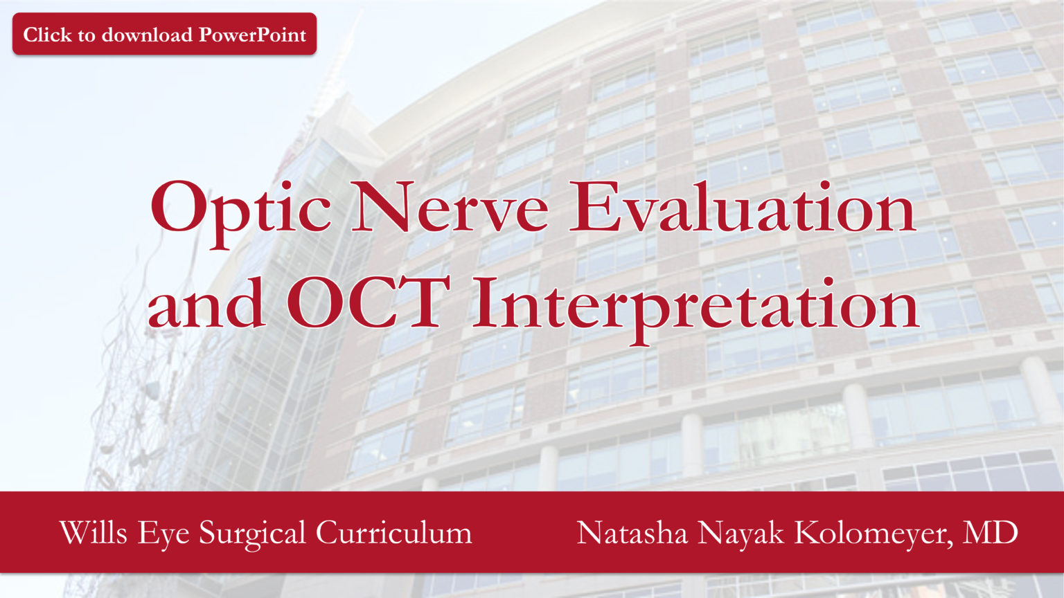 Optic Nerve Evaluation & OCT Interpretation - Wills Eye Library
