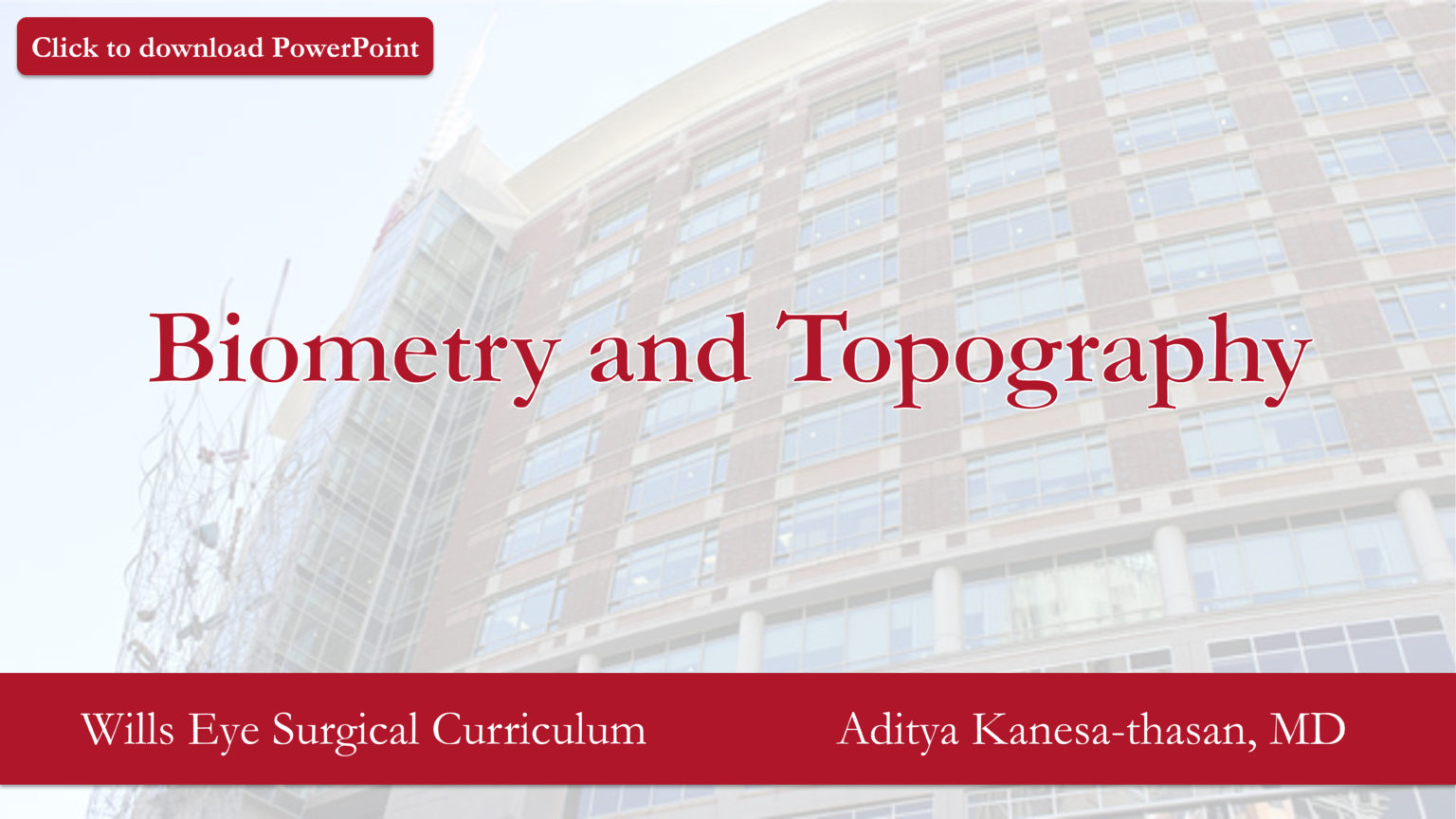 Biometry & Topography - Wills Eye Library